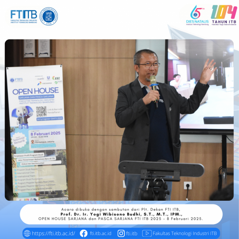 Open House Sarjana dan Pasca Sarjana Fakultas Teknologi Industri ITB 2025 – Program Magister ...